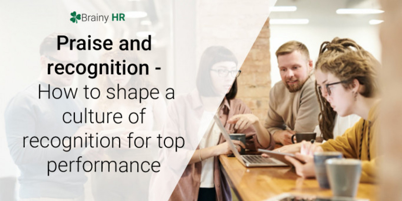 Praise and recognition - How to shape a culture of recognition for top ...